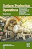 Surface Production Operations: Volume 5: Pressure Vessels, Heat ...