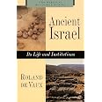 Ancient Israel: Its Life and Institutions (Biblical Resource): De Vaux ...