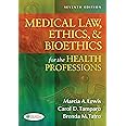 Medical Law, Ethics, & Bioethics for the Health Professions ...