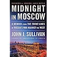 Midnight in Moscow: A Memoir from the Front Lines of Russia's War ...