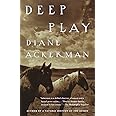 Deep Play by Ackerman, Diane