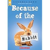 Because of the Rabbit (Scholastic Gold): Lord, Cynthia: 9780545914246 ...