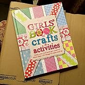 The Girls' Book of Crafts & Activities: Amazon.co.uk: DK: Books