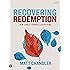 Recovering Redemption: A Gospel Saturated Perspective on How to Change ...