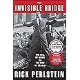 The Invisible Bridge: The Fall of Nixon and the Rise of Reagan ...