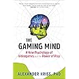The Gaming Mind: A New Psychology of Videogames and the Power of Play ...