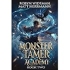 Amazon.com: Monster Tamer Academy: A Litrpg Adventure eBook : Wideman, Robyn, Herrmann, Matt ...