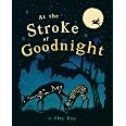 At the Stroke of Goodnight: Rice, Clay, Rice, Clay: 9781641701440 ...