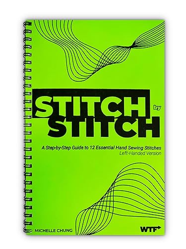 Stitch by Stitch: A Step-by-Step Guide to 12 Essential Hand Sewing ...