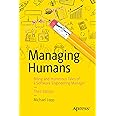 Amazon.com: Managing Humans: Biting and Humorous Tales of a Software ...