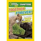 National Geographic Kids Chapters: Best Friends Forever: And More True ...