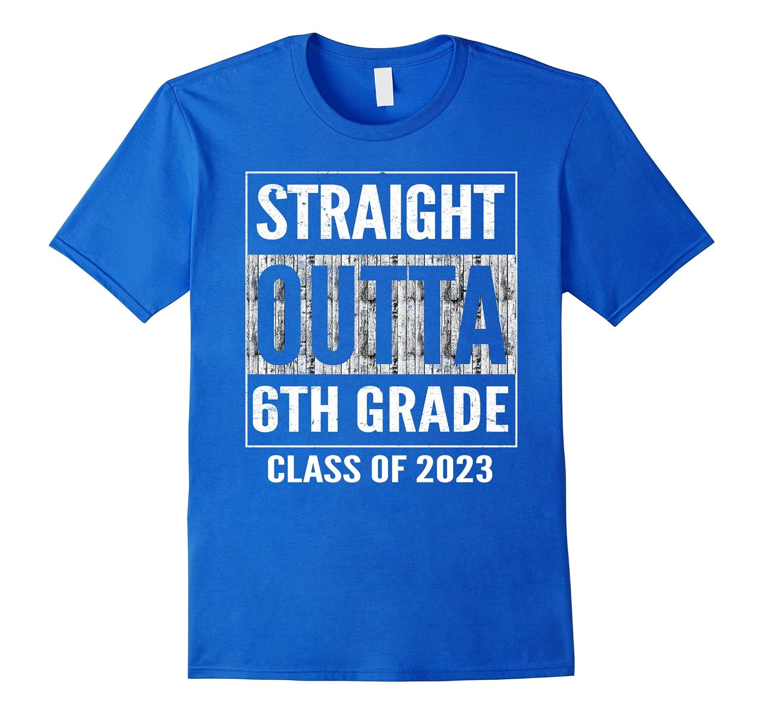 Straight Outta 6th Grade Graduation 2023 Funny T-Shirts-TH – TEEHELEN