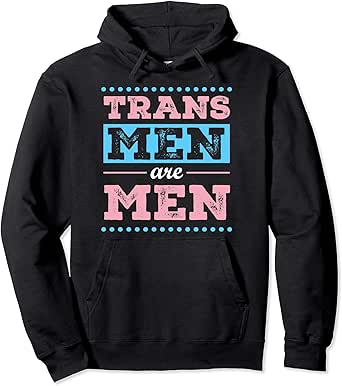 Amazon.com: Trans Men Are Men Hoodie LGBT Transgender Pride Gift: Clothing
