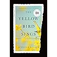 Amazon.com: The Yellow Bird Sings: A Novel: 9781250179760: Rosner ...