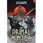 Amazon.com: The Primal Hunter 11: A LitRPG Adventure eBook : Zogarth: Kindle Store