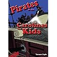 Pirates of the Carolinas for Kids by Zepke, Terrance