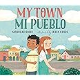 My Town/Mi Pueblo (Bilingual English-Spanish Edition): Solis, Nicholas ...