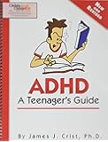 Take Control of ADHD: The Ultimate Guide for Teens with ADHD: Spodak Ph ...