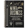 Mind Your Business: A Workbook to Grow Your Creative Passion Into a ...