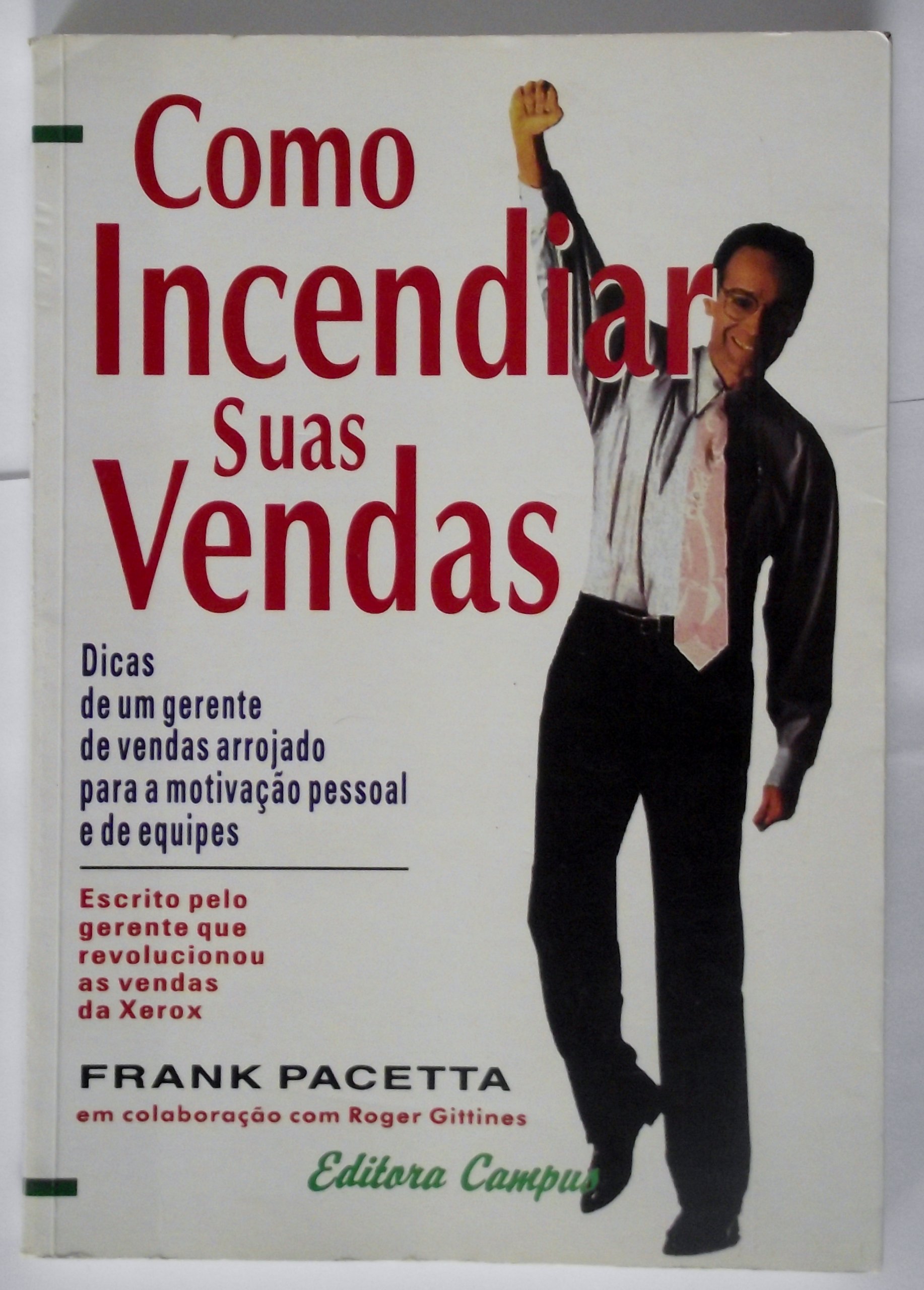 Como Incendiar Suas Vendas - Dicas De Um Gerente De Vendas Arrojado Pa ...