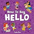 How to Say Hello: Beer, Sophie: 9781838914158: Amazon.com: Books