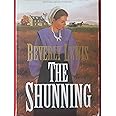 The Shunning (Heritage of Lancaster County): Lewis, Beverly ...