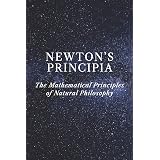 The Principia: Mathematical Principles of Natural Philosophy: Newton ...