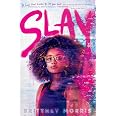 Amazon.com: SLAY: 9781534445420: Morris, Brittney: Books