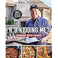 R.U. Kidding Me? Cooking with Darryl: Postelnick, Darryl: 9798989918577 ...