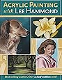 Acrylic Painting With Lee Hammond: Lee Hammond: 0035313333750: Amazon ...