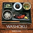 Washoku: Recipes from the Japanese Home Kitchen [A Cookbook]: Andoh ...