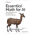 Essential Math for AI: Next-Level Mathematics for Efficient and ...