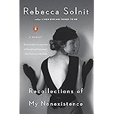 Recollections of My Nonexistence: A Memoir: Solnit, Rebecca ...