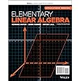 Elementary Linear Algebra: Applications Version: Anton, Howard, Rorres ...