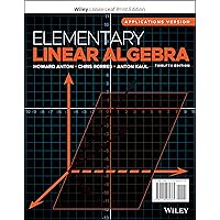 Elementary Linear Algebra: Applications Version: Anton, Howard, Rorres ...