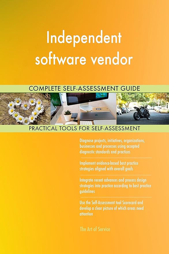 Independent software vendor All-Inclusive Self-Assessment - More than ...