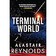 Amazon.com: Terminal World: 9780316362290: Reynolds, Alastair: Books