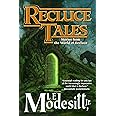 Recluce Tales: Stories from the World of Recluce (Saga of Recluce ...