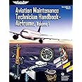 Aviation Maintenance Technician Handbook: Airframe, Volume 1: FAA-H-8083-31A, Volume 1 (ASA FAA ...