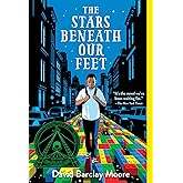 The Stars Beneath Our Feet: Moore, David Barclay: 9781524701246: Amazon ...
