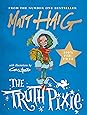 The Truth Pixie: Amazon.co.uk: Matt Haig, Chris Mould: Books