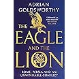 The Eagle and the Lion: Rome, Persia and an Unwinnable Conflict: Adrian ...