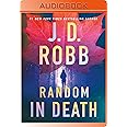 Amazon.com: Random in Death: An Eve Dallas Novel (In Death, 58 ...