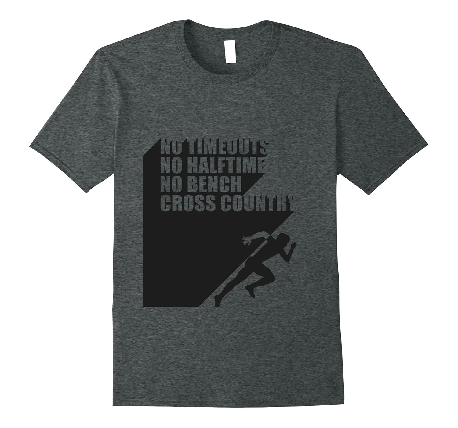 Cross Country T Shirt: No Bench No Halftime No Timeouts-CL – Colamaga