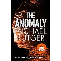 The Anomaly: The gripping and terrifying new thriller: Rutger, Michael, Rutger, Michael, Rutger ...