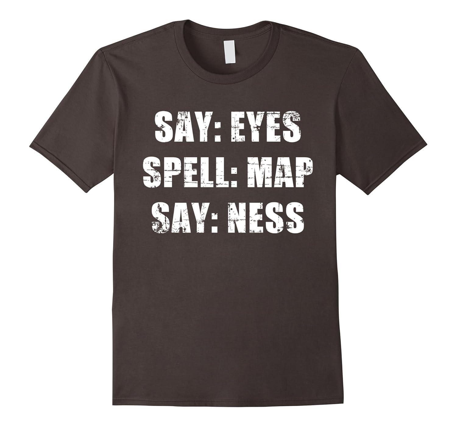 Say eye spell map say ness shirt-TD – theteejob