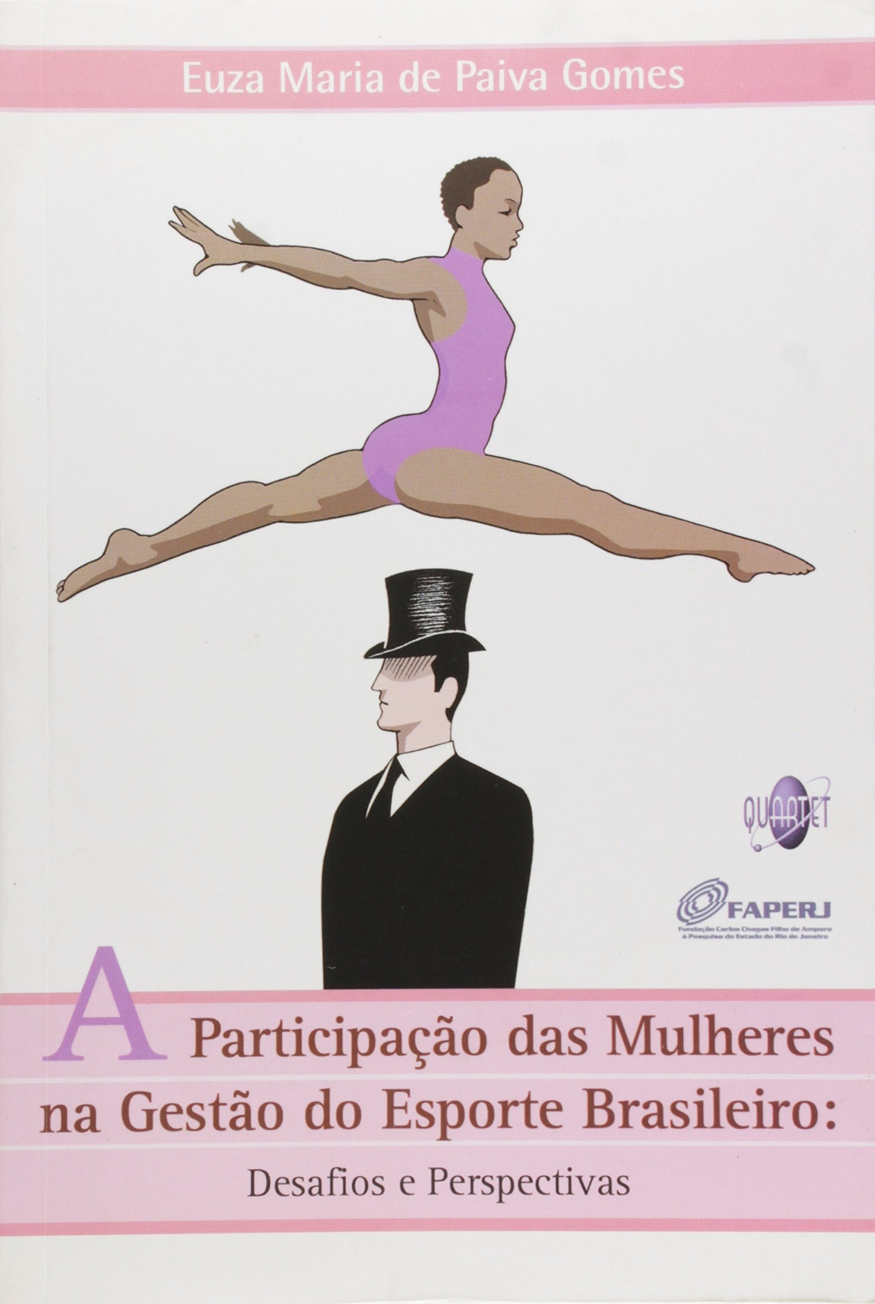 Participacao Das Mulheres Na Gestao Do Esporte Brasileiro, A PDF Euza Maria De Paiva Gomes
