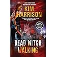 Dead Witch Walking: Harrison, Kim: 9780060572969: Amazon.com: Books