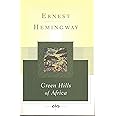Green Hills of Africa (Scribner Classics): Hemingway, Ernest ...