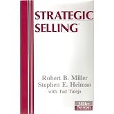 Strategic Selling: The Unique Sales System Proven Successful by America ...
